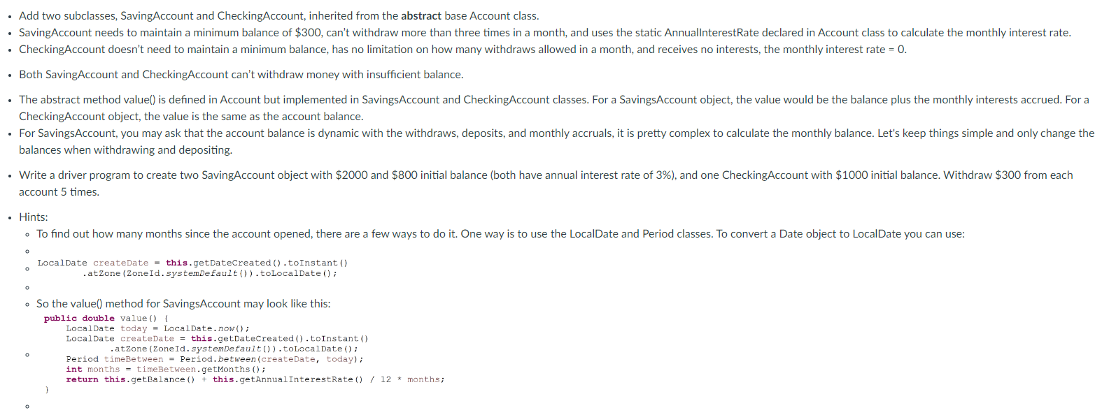 Solved - Add two subclasses, SavingAccount and | Chegg.com