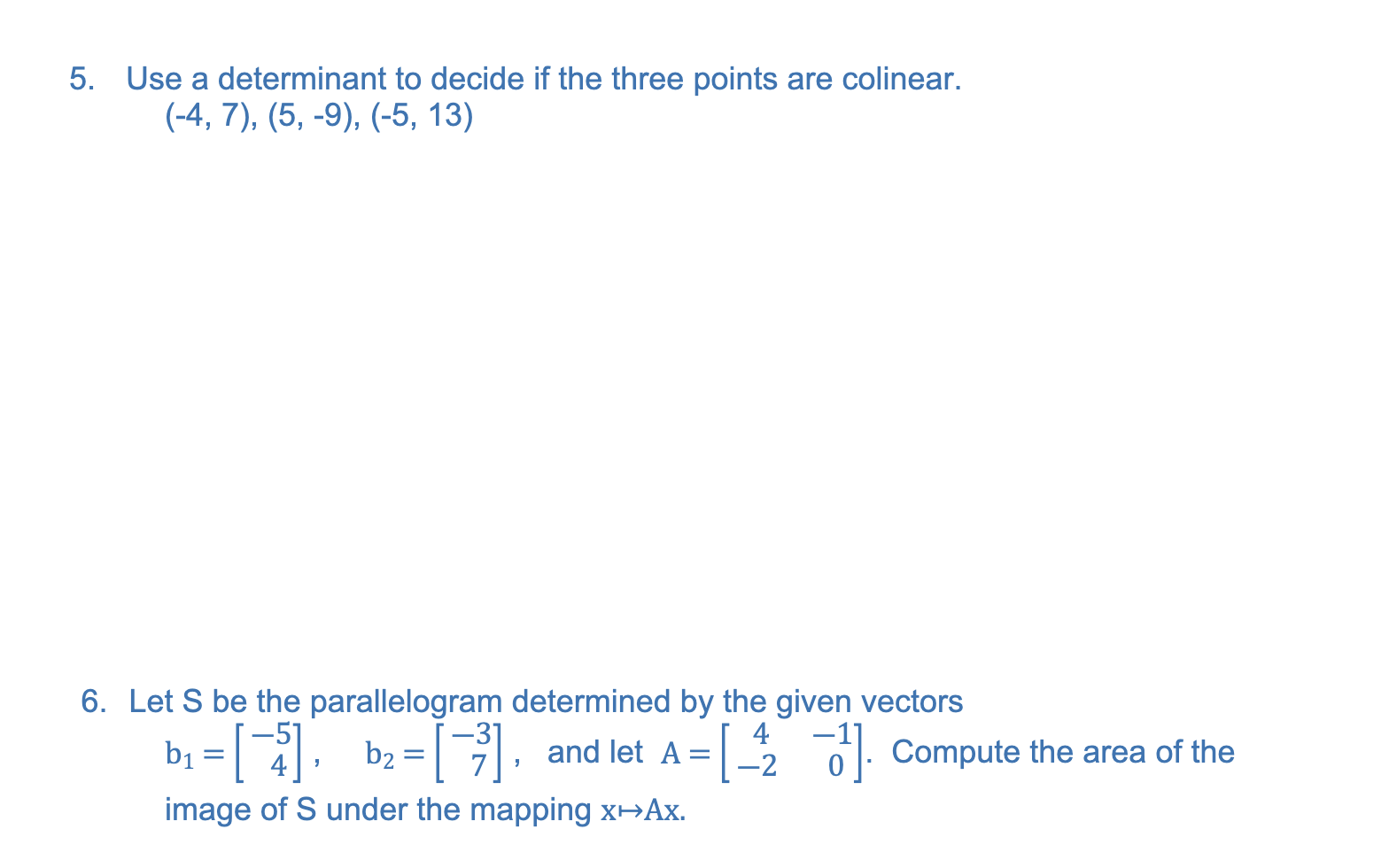 Solved 5. Use a determinant to decide if the three points | Chegg.com