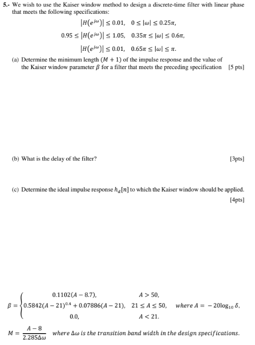 5.- We wish to use the Kaiser window method to design | Chegg.com