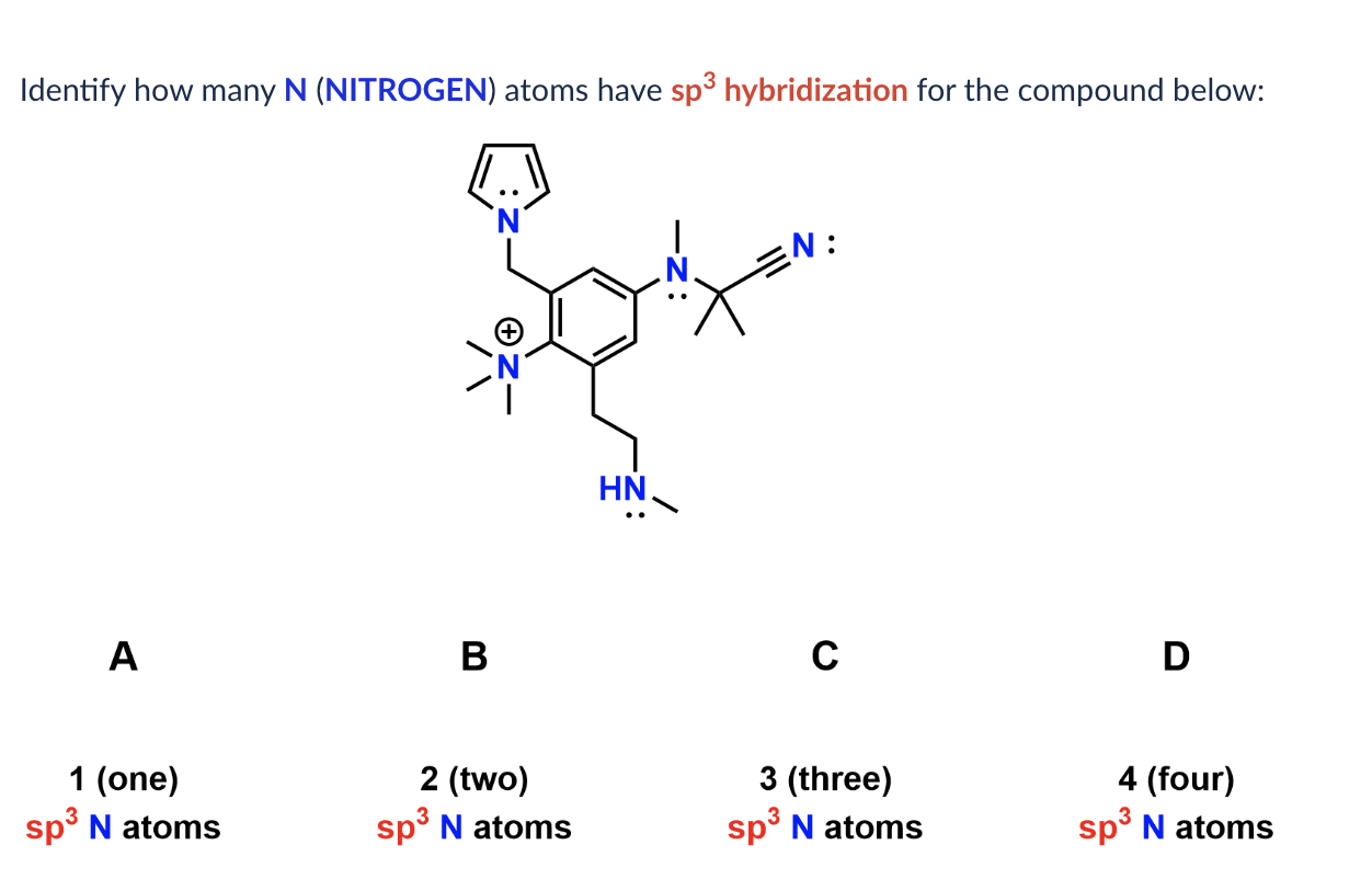 Identify how many N (NITROGEN) atoms have sp3 | Chegg.com