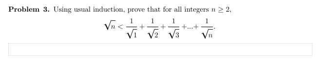 Solved Problem 3. Using usual induction, prove that for all | Chegg.com
