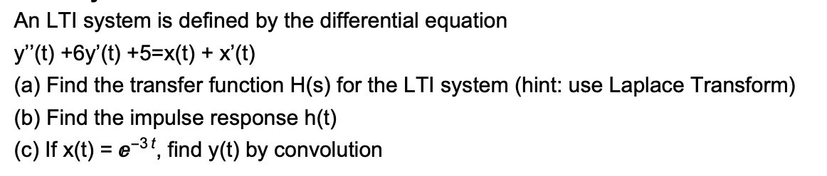 Solved An LTI system is defined by the differential equation | Chegg.com
