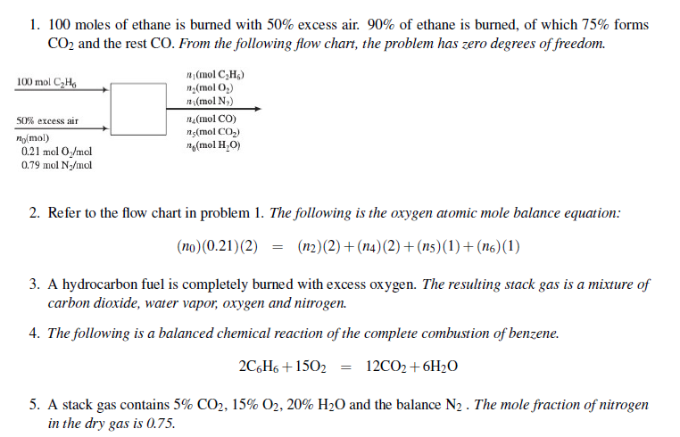 Solved 1. 100 moles of ethane is burned with 50% excess air. | Chegg.com