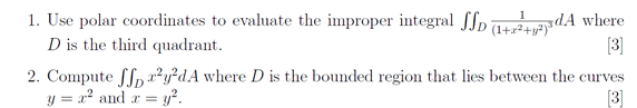Solved 1. Use polar coordinates to evaluate the improper | Chegg.com