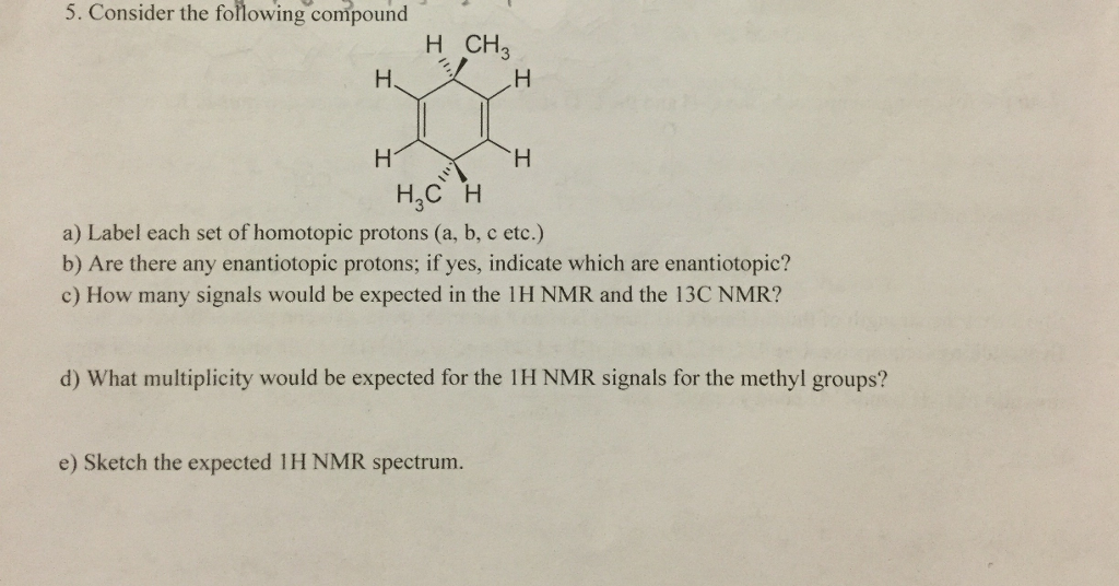 Solved 5. Consider the following compound H CH3 H3C H a) | Chegg.com