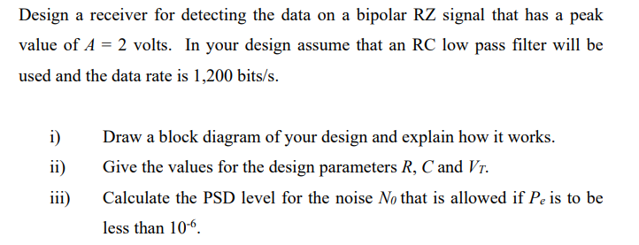 Design a receiver for detecting the data on a bipolar | Chegg.com