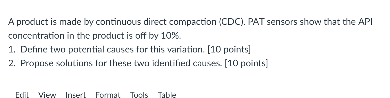 Solved A product is made by continuous direct compaction | Chegg.com