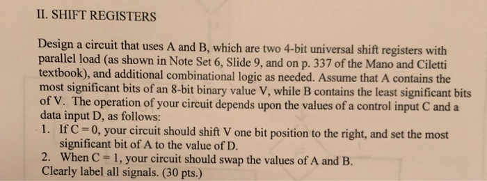 Solved IL. SHIFT REGISTERS Design a circuit that uses A and | Chegg.com