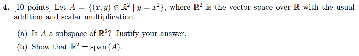 Solved 4. [10 points) Let A = {(x, y) € R² | y = x²}, where | Chegg.com Solved 4. [10 points) Let A = {(x, y) € R² | y = x²}, where | Chegg.com
