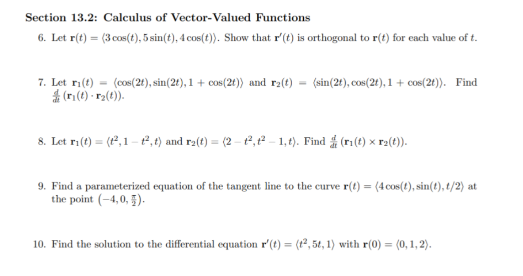 Solved Section 13.2: Calculus of Vector-Valued Functions 6. | Chegg.com