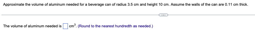 Solved Approximate the volume of aluminum needed for a | Chegg.com