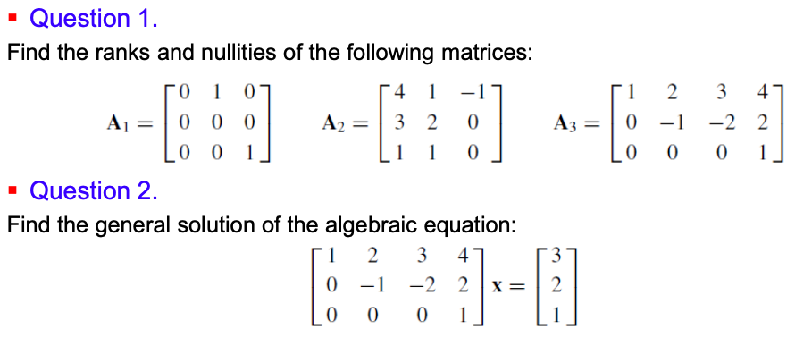 Solved - Question 1. Find the ranks and nullities of the | Chegg.com