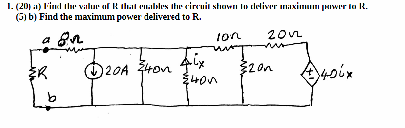 Solved - (20) a) Find the value of R that enables the | Chegg.com