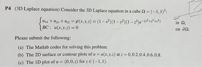 P4 (3D Laplac e equation) Consider the 3D Laplace | Chegg.com