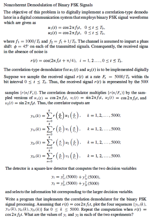 Noncoherent Demodulation of Binary FSK Signals The | Chegg.com