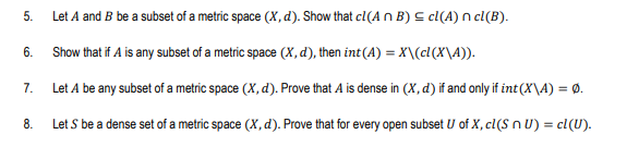 Solved 5. Let A and B be a subset of a metric space (X,d). | Chegg.com
