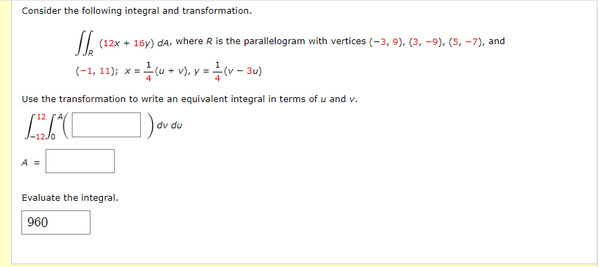 Solved Consider the following integral and transformation. | Chegg.com