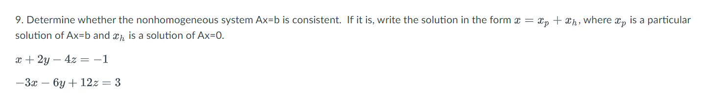 Solved 9. Determine whether the nonhomogeneous system Ax=b | Chegg.com
