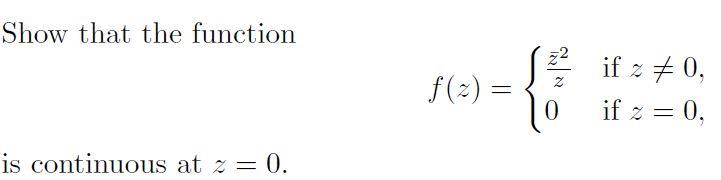Solved Show that the function 2 f(x) = = if : #0, : if 2 = | Chegg.com