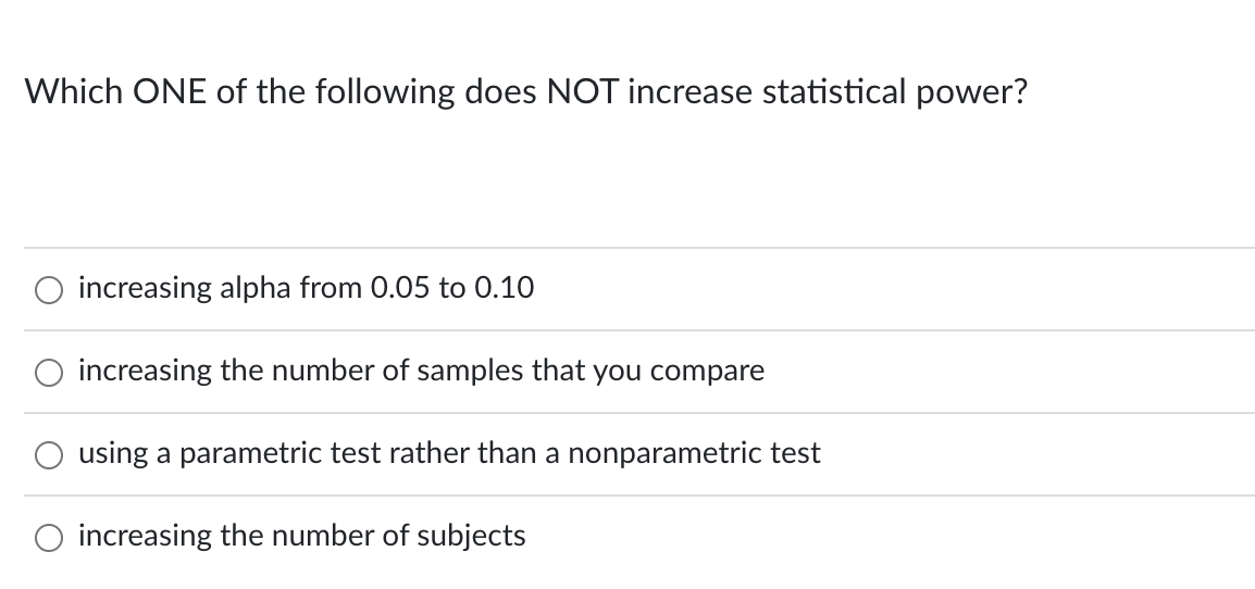 Solved Which ONE of the following does NOT increase | Chegg.com