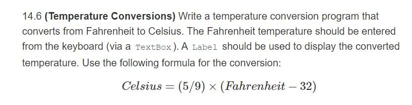 Solved 14.6 (Temperature Conversions) Write a temperature | Chegg.com