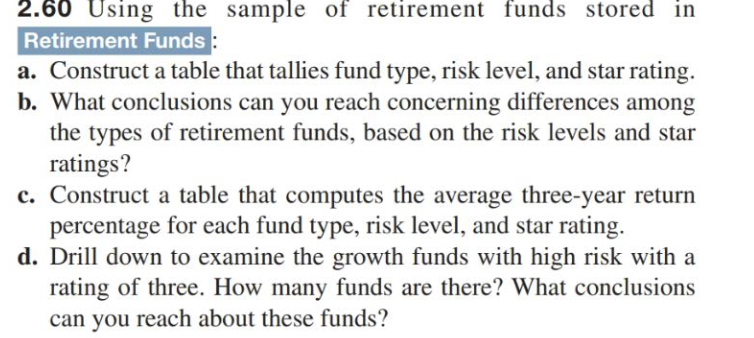 Solved 2.60 Using the sample of retirement funds stored in | Chegg.com