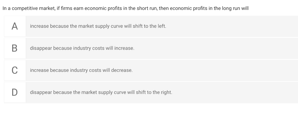 Solved In a competitive market, if firms earn economic | Chegg.com