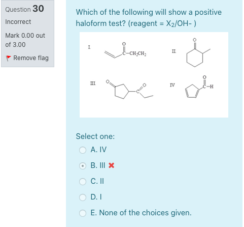 Solved Question 30 Incorrect Which of the following will | Chegg.com