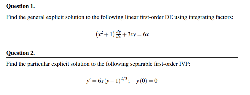 Solved Find the general explicit solution to the following | Chegg.com