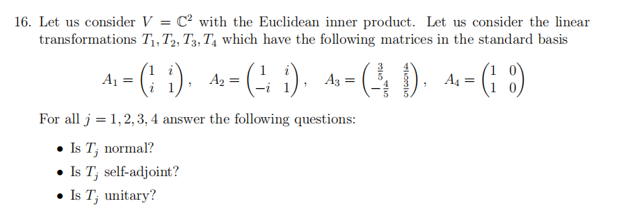 Solved 6. Let us consider V=C2 with the Euclidean inner | Chegg.com