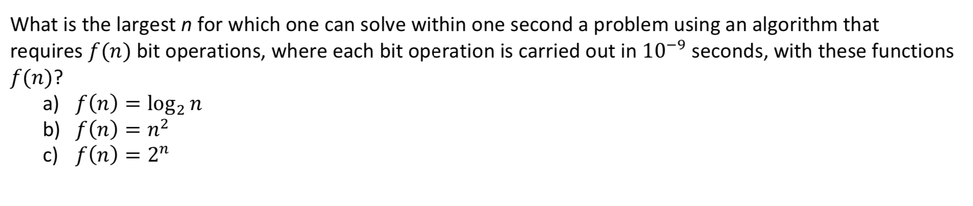 Solved What is the largest n for which one can solve within | Chegg.com