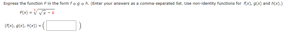 Solved Express the function F in the form fogo h. (Enter | Chegg.com