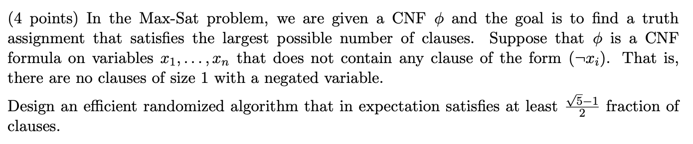 Solved (4 points) In the Max-Sat problem, we are given a CNF | Chegg.com