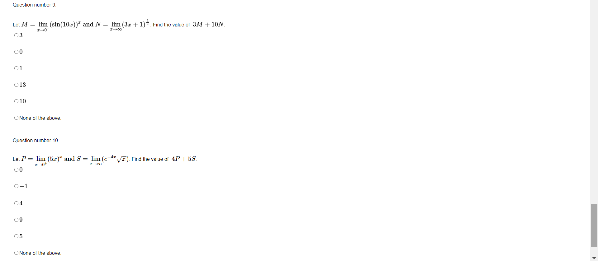 Solved Let M=limx→0+(sin(10x))x and N=limx→∞(3x+1)x1. Find | Chegg.com