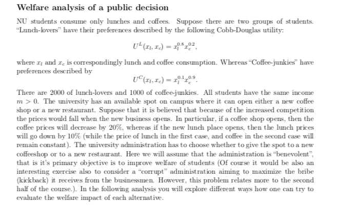 Solved Now conduct the welfare analysis using the consumer | Chegg.com