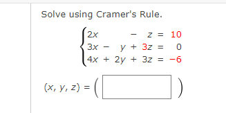 Solved Solve using Cramer's | Chegg.com