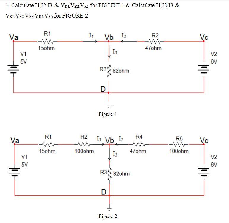 Solved 1. Calculate 11,12,13 & VR1, VR2, VR3 for FIGURE 1 & | Chegg.com