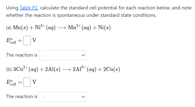 Solved Using Table P2, calculate the standard cell potential | Chegg.com