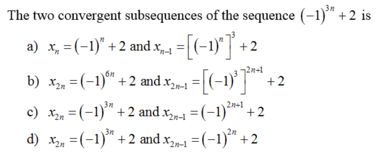 Solved The two convergent subsequences of the sequence | Chegg.com