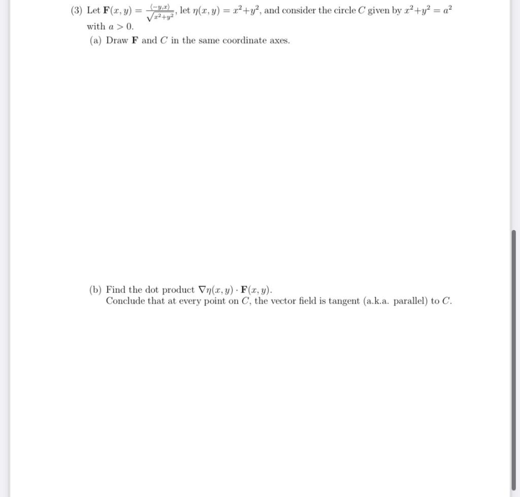 Solved (3) Let F(x,y)=x2+y2 −y,x , let η(x,y)=x2+y2, and | Chegg.com
