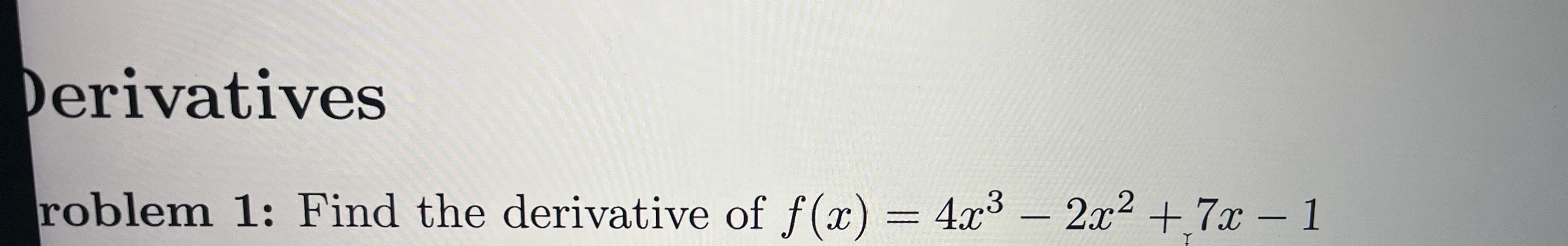Solved Derivatives roblem 1: Find the derivative of \\( | Chegg.com