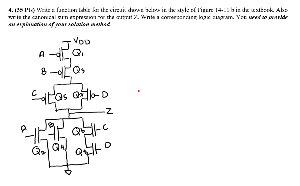 Solved 4. (35 Pts) Write a function table for the circuit | Chegg.com