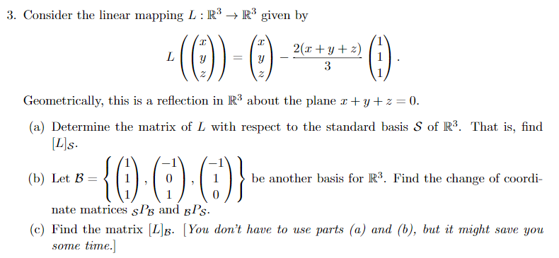 Solved 3. Consider the linear mapping L:R3-R3 given by | Chegg.com