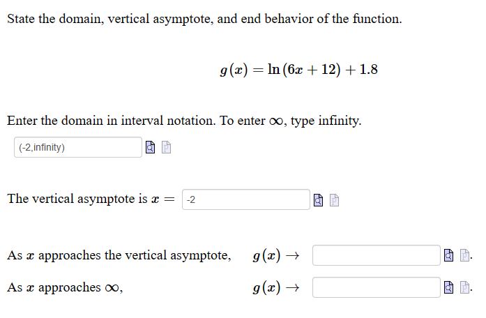Solved State the domain, vertical asymptote, and end | Chegg.com