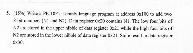 Solved 5. (15%) Write a PIC18F assembly language program at | Chegg.com