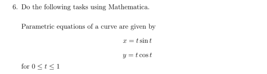 Solved 6. Do the following tasks using Mathematica. | Chegg.com