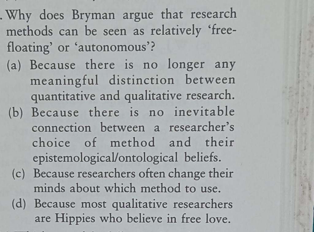 Solved . Why does Bryman argue that research methods can be | Chegg.com