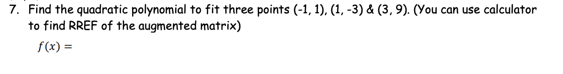 Solved Find the quadratic polynomial to fit three points | Chegg.com