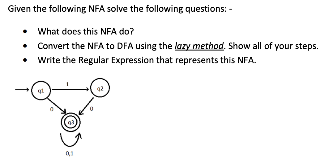 Solved Given the following NFA solve the following | Chegg.com Solved Given the following NFA solve the following | Chegg.com
