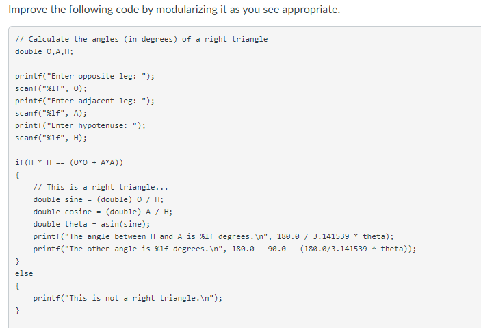 Solved Improve The Following Code By Modularizing It As You